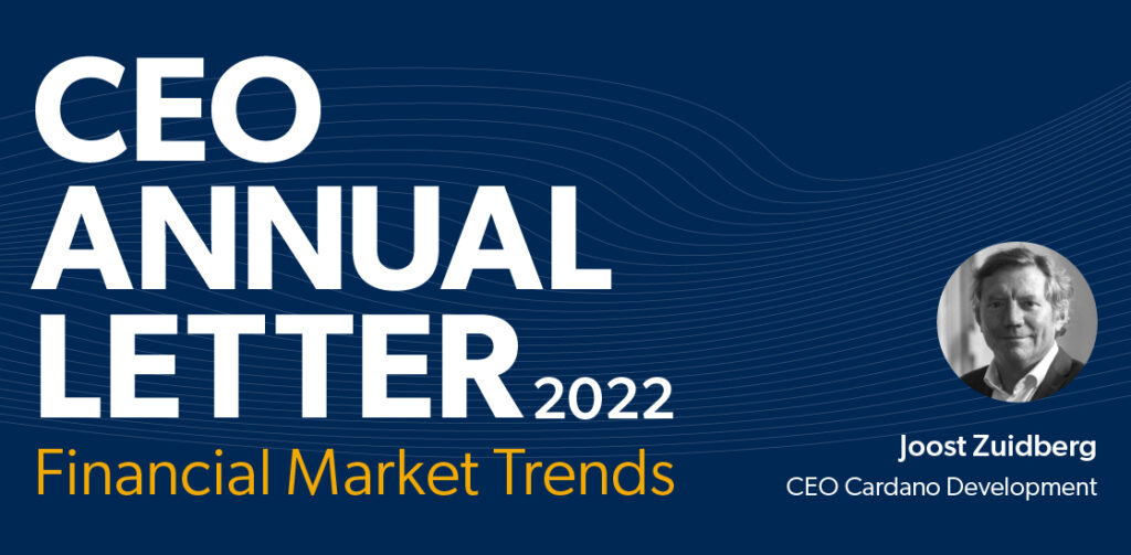 CEO Annual letter 2022 - Financial market trends - Cardano Development